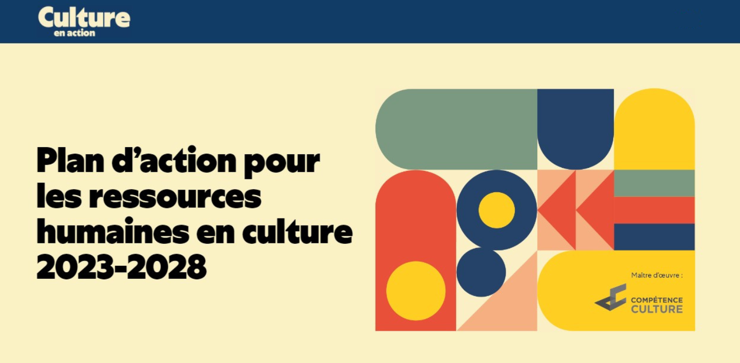 Le Plan Daction Pour Les Ressources Humaines En Culture 2023 2028 De