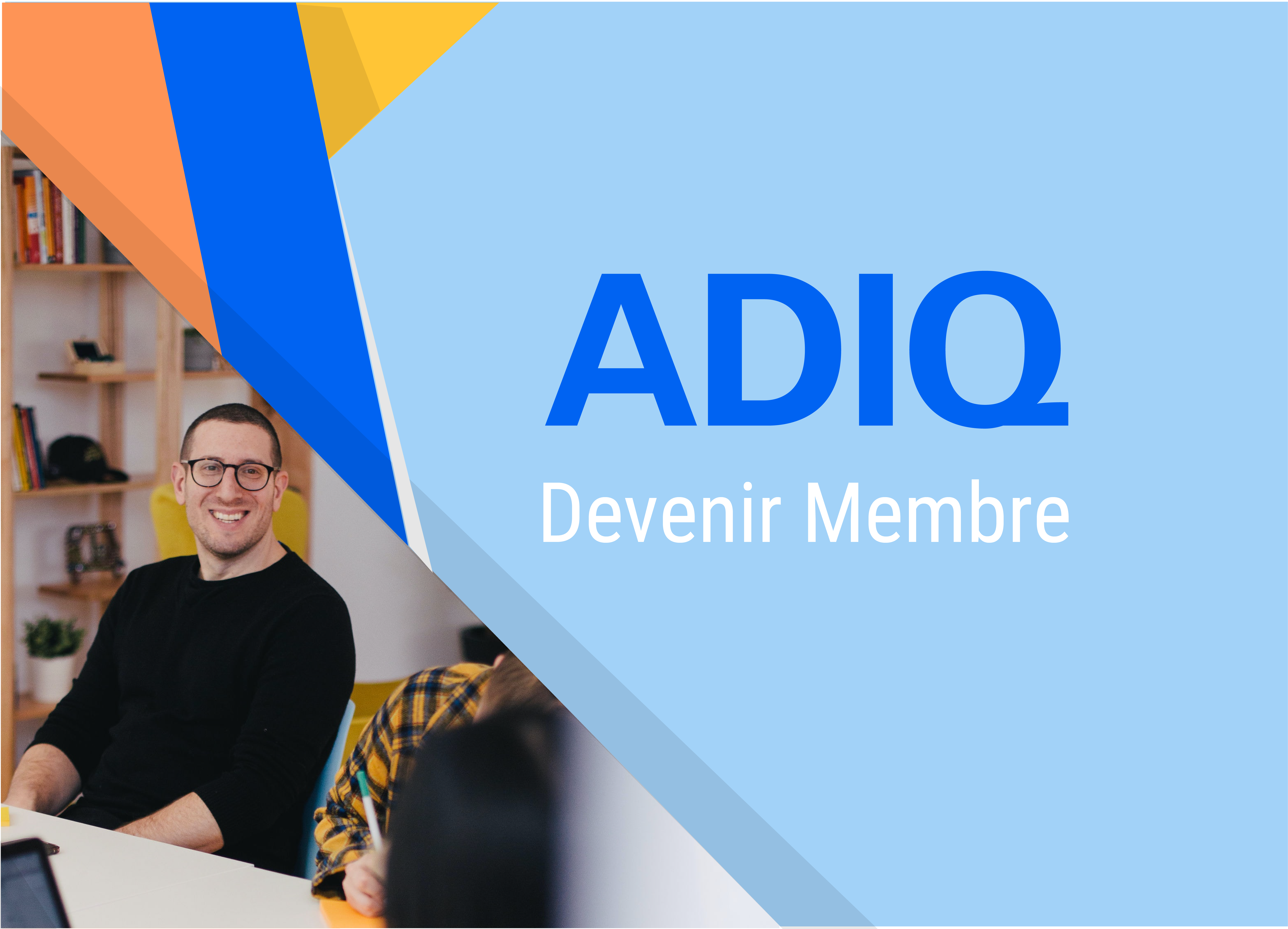 Pourquoi devenir membre