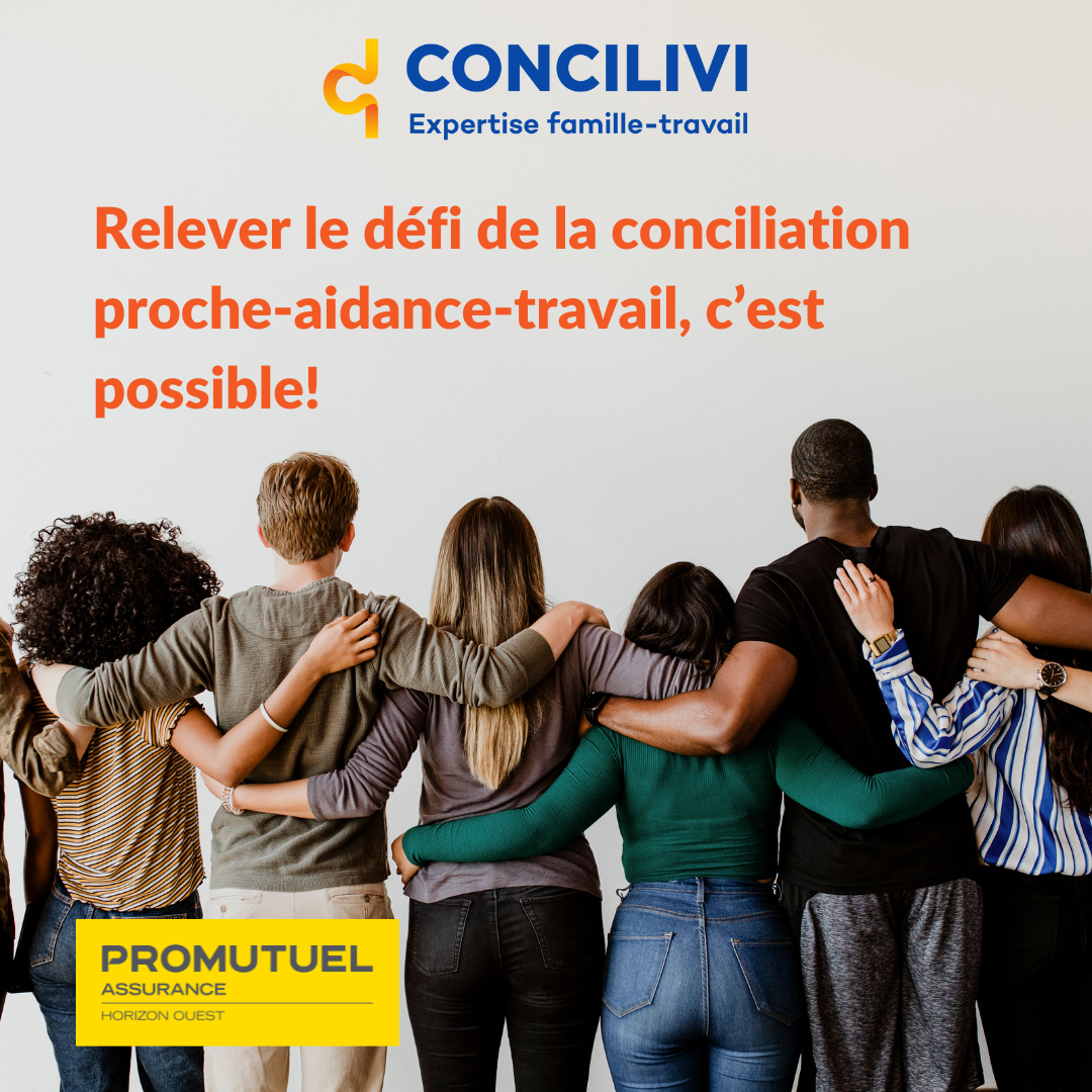 Proche aidance et travail : Relever le défi de la conciliation, c’est ...