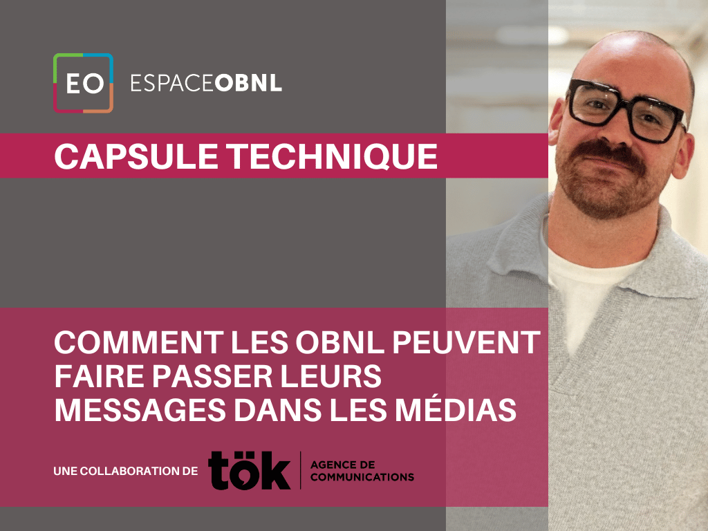 Comment les OBNL peuvent faire passer leurs messages dans les médias par tök communications ...