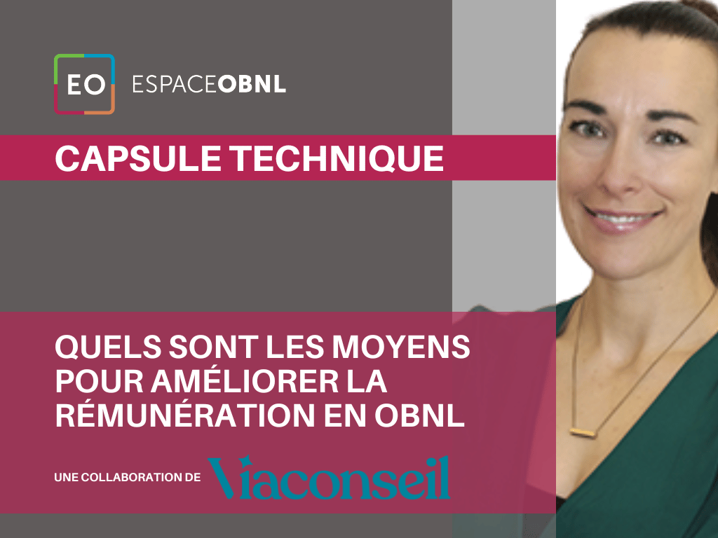Quels sont les moyens pour améliorer la rémunération en OBNL - Capsule technique #65 | ESPACE OBNL
