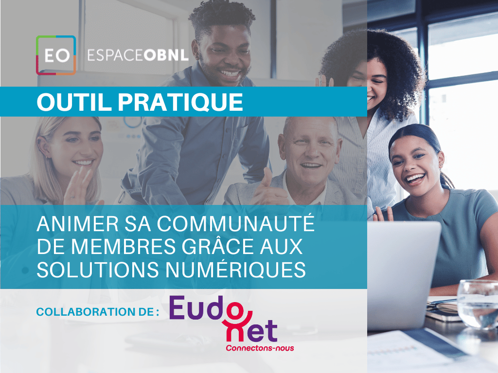 Animer sa communauté de membres grâce aux solutions numériques ...