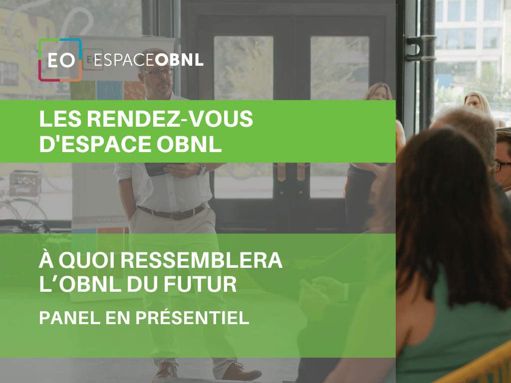 Rendez-vous L'OBNL du futur - Panel en présentiel 5e anniversaire ...
