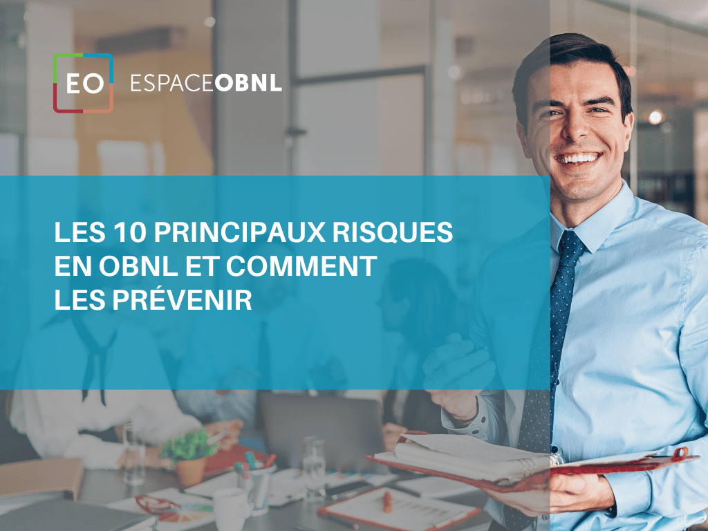 Les 10 principaux risques en OBNL et comment les prévenir | ESPACE OBNL