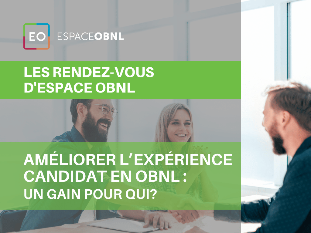 Améliorer l’expérience candidat en OBNL, un gain pour qui?- RDV D'ESPACE OBNL | ESPACE OBNL