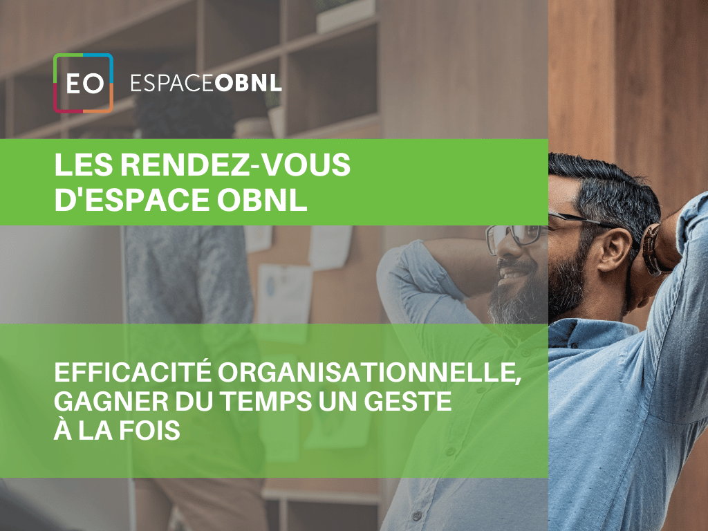 Efficacité organisationnelle, gagner du temps un geste à la fois- RDV EXPERTS D'ESPACE OBNL ...