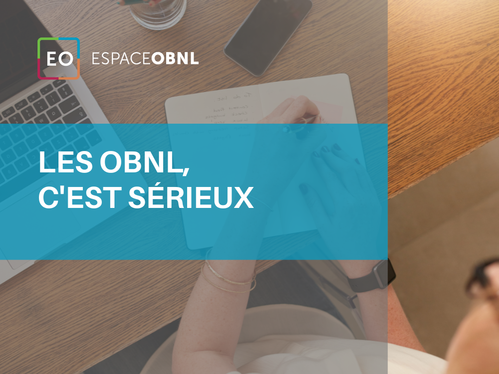 Les OBNL c'est sérieux | ESPACE OBNL