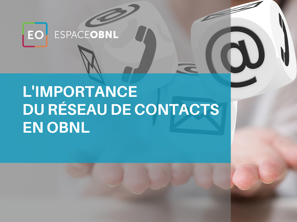 L'importance du réseau de contacts en OBNL | ESPACE OBNL