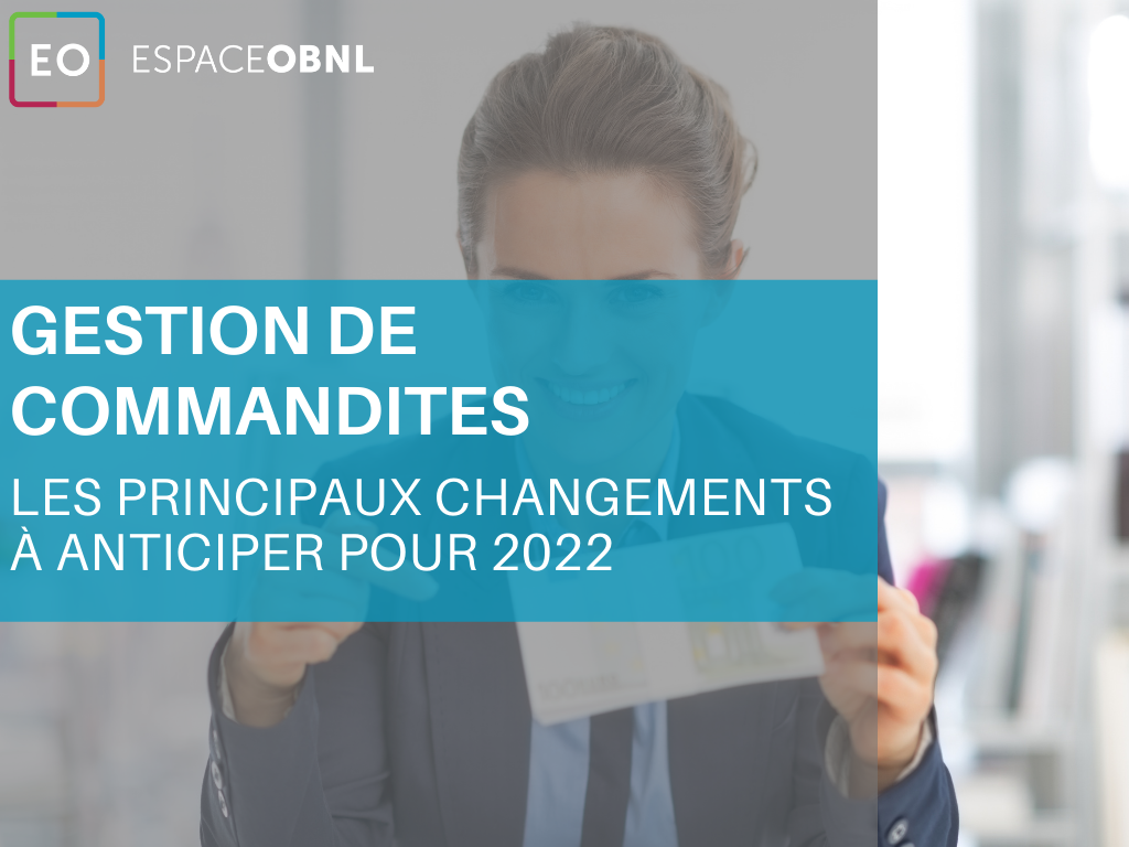 Gestion de commandites: les principaux changements à anticiper pour ...
