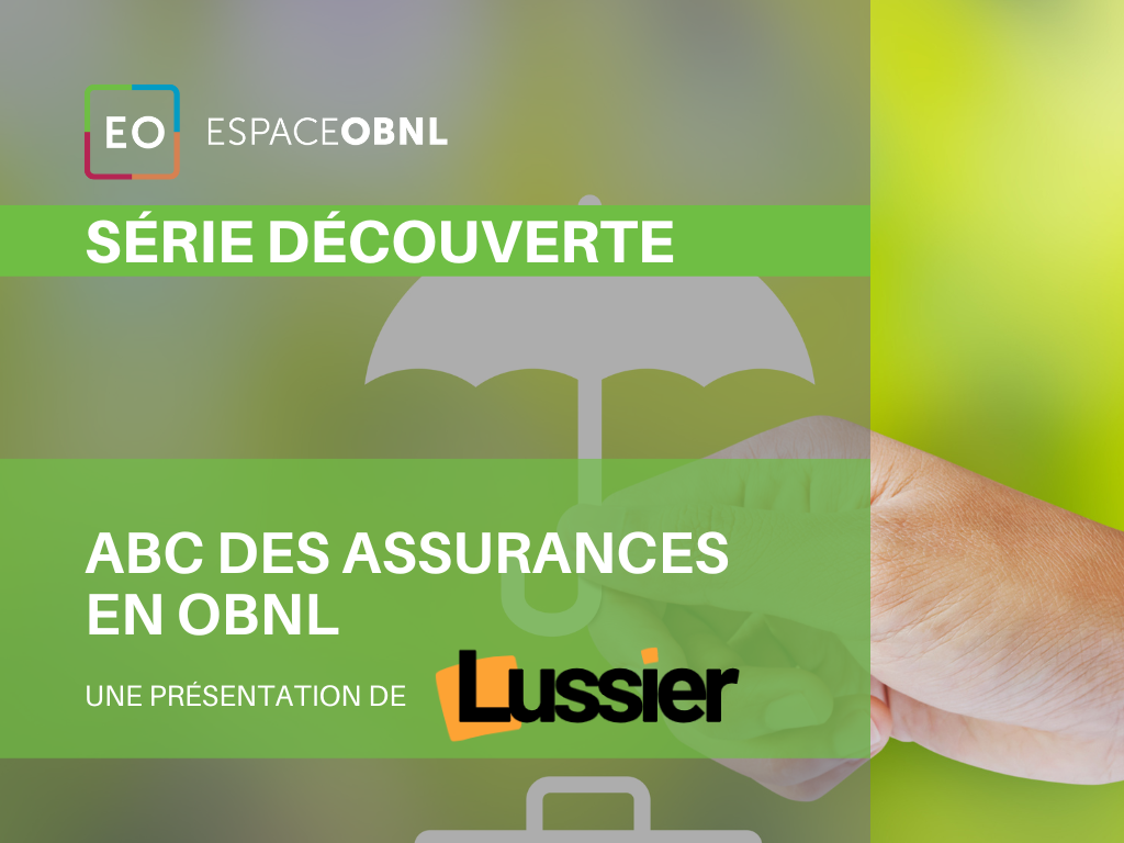 Série découverte - Lussier, l'ABC des assurances en OBNL | ESPACE OBNL