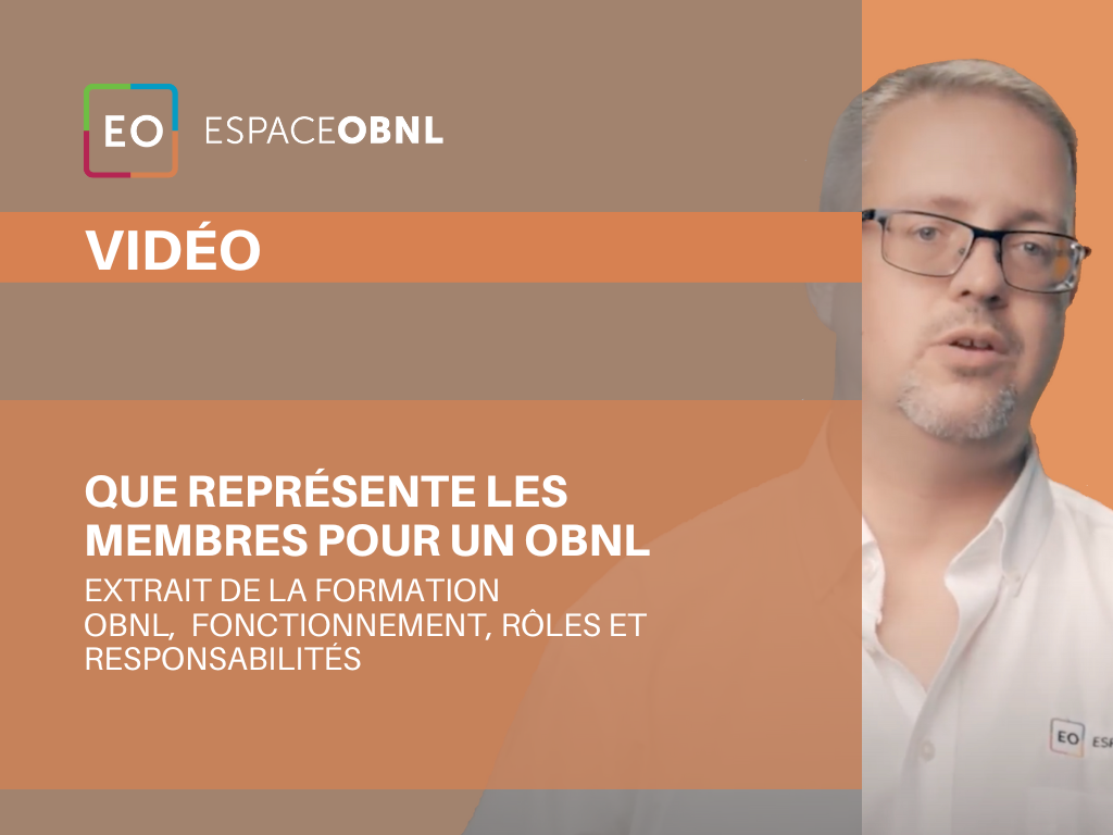 Que représentent les membres pour un OBNL | ESPACE OBNL