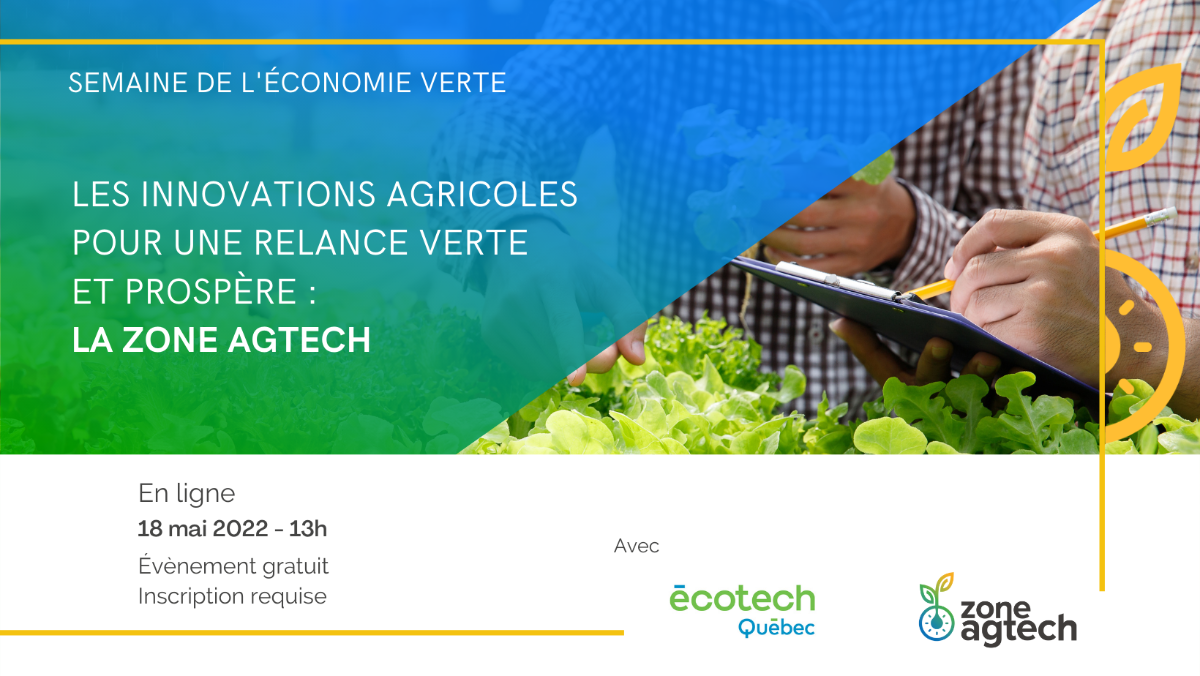 SEMAINE DE L’ÉCONOMIE VERTE 2022 | Les innovations agricoles pour une ...