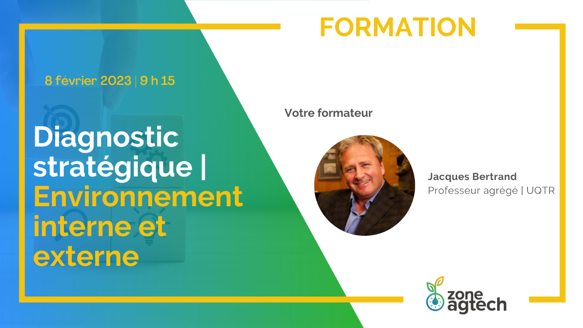 COPIE - Formation | Diagnostic stratégique : Environnement interne et externe | Zone Agtech