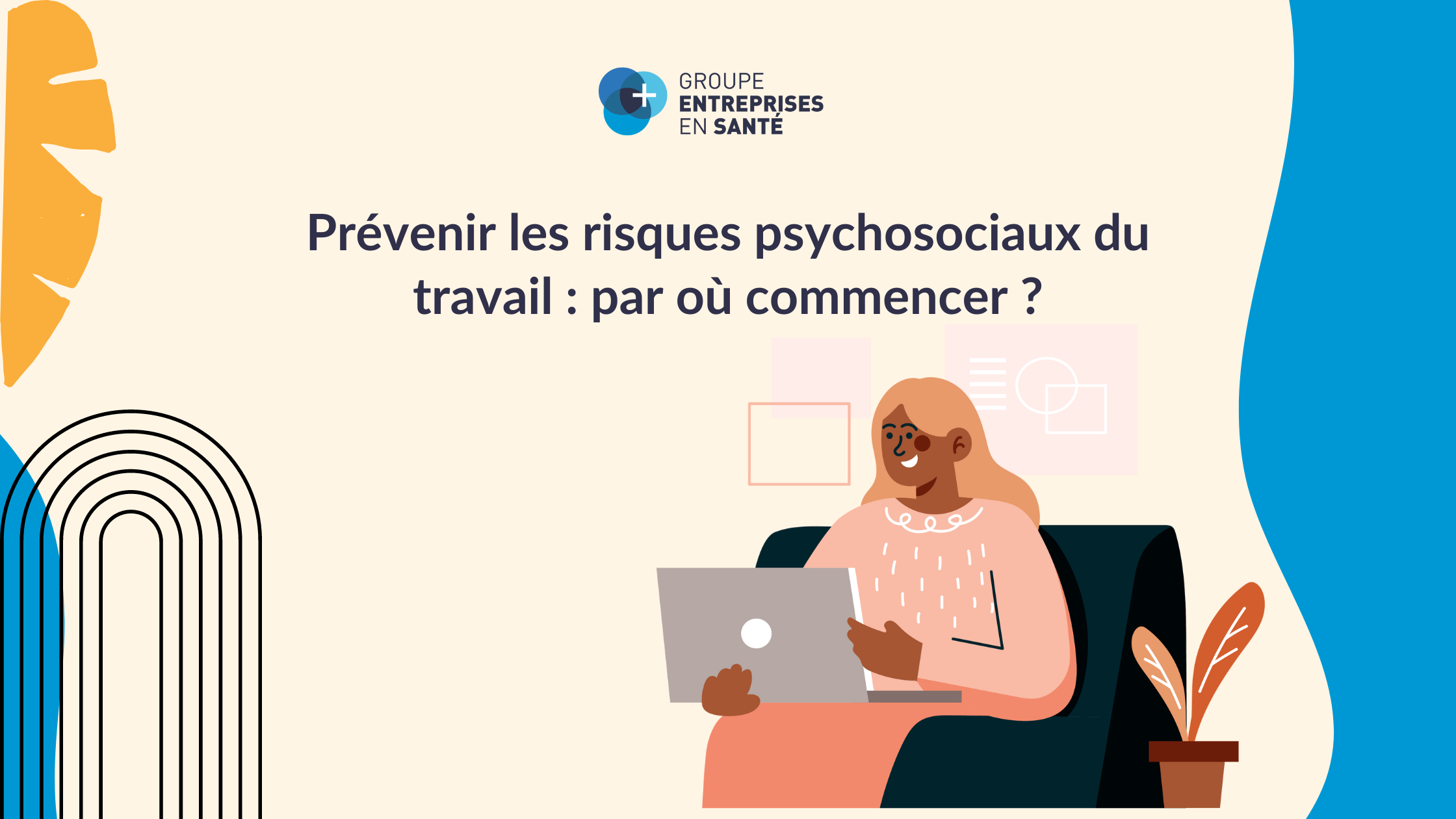 Prévenir les risques psychosociaux du travail : par où commencer ? coesion - santé et mieux-être ...